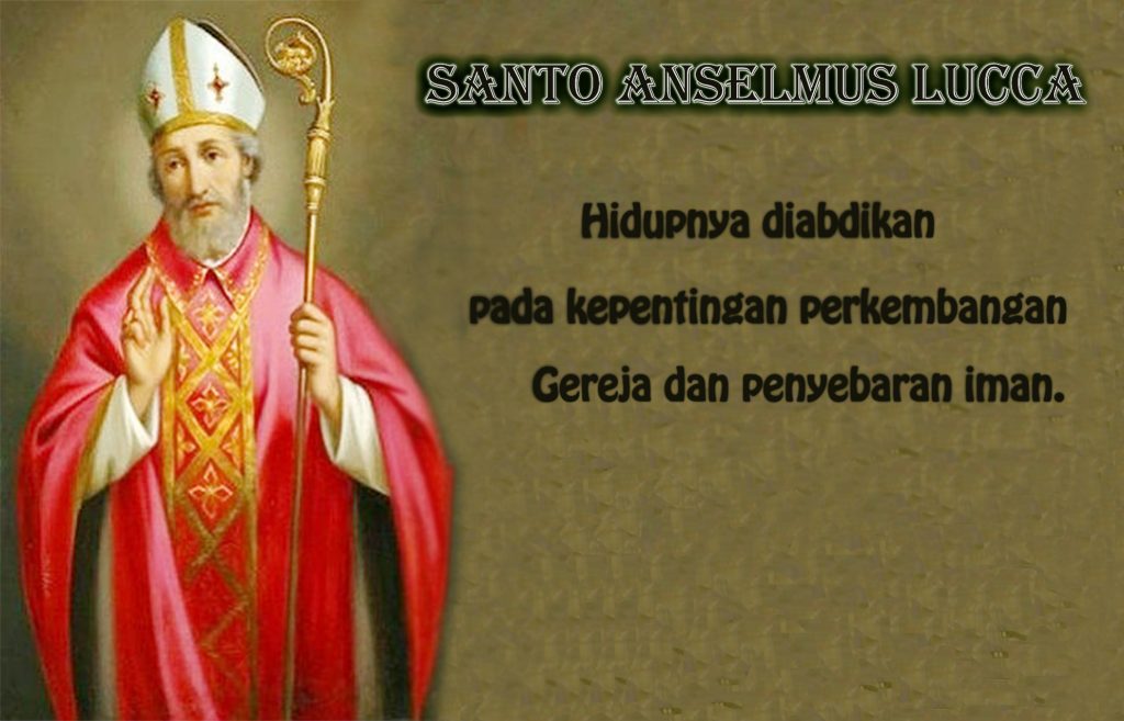 Santo Anselmus Lucca : 18 Maret | Mirifica News