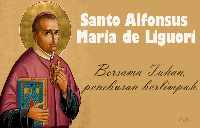 Santo Alfonsus Maria de Liguori : 01 Agustus | Mirifica News