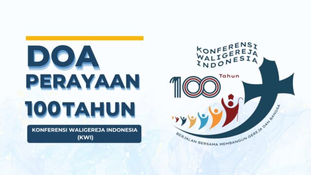 Doa Perayaan 100 Tahun Konferensi Waligereja Indonesia (KWI) - Mirifica ...